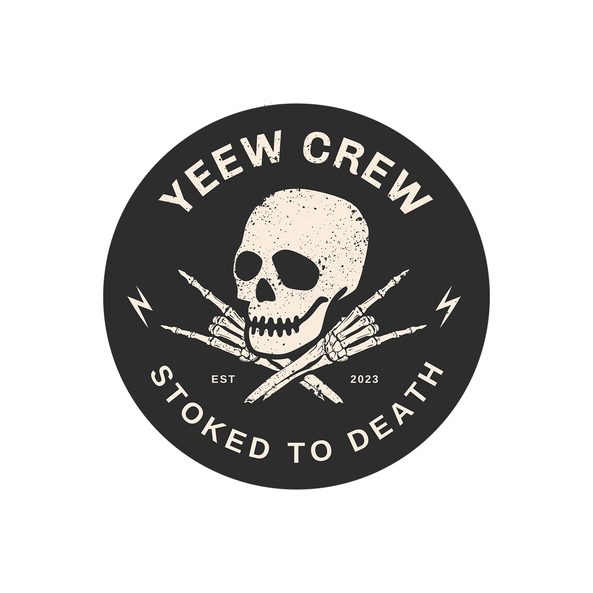 Stoked to Death – Yeew Crew